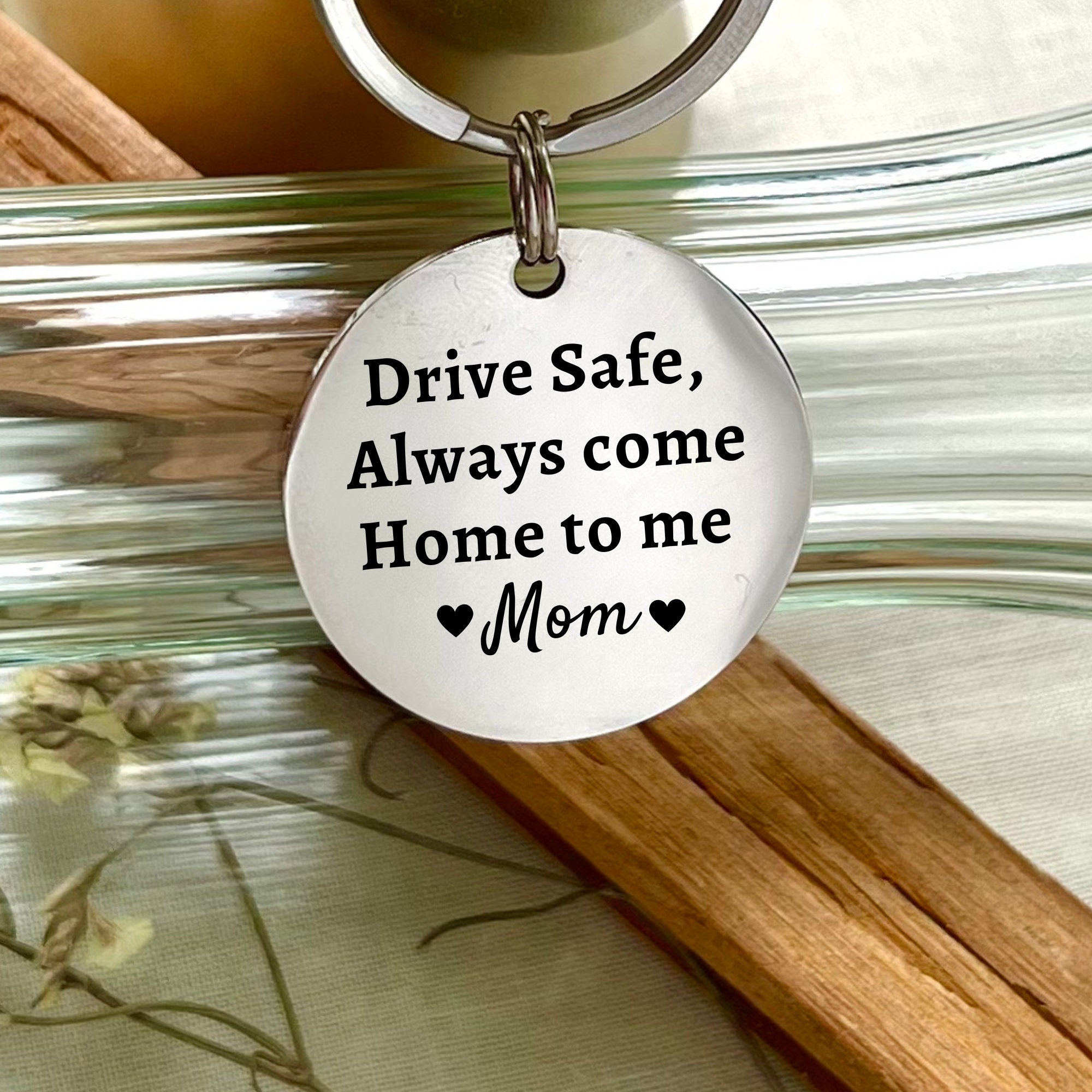 Drive Safe Always Come Home to Me Custom Keychain Custom - Etsy
