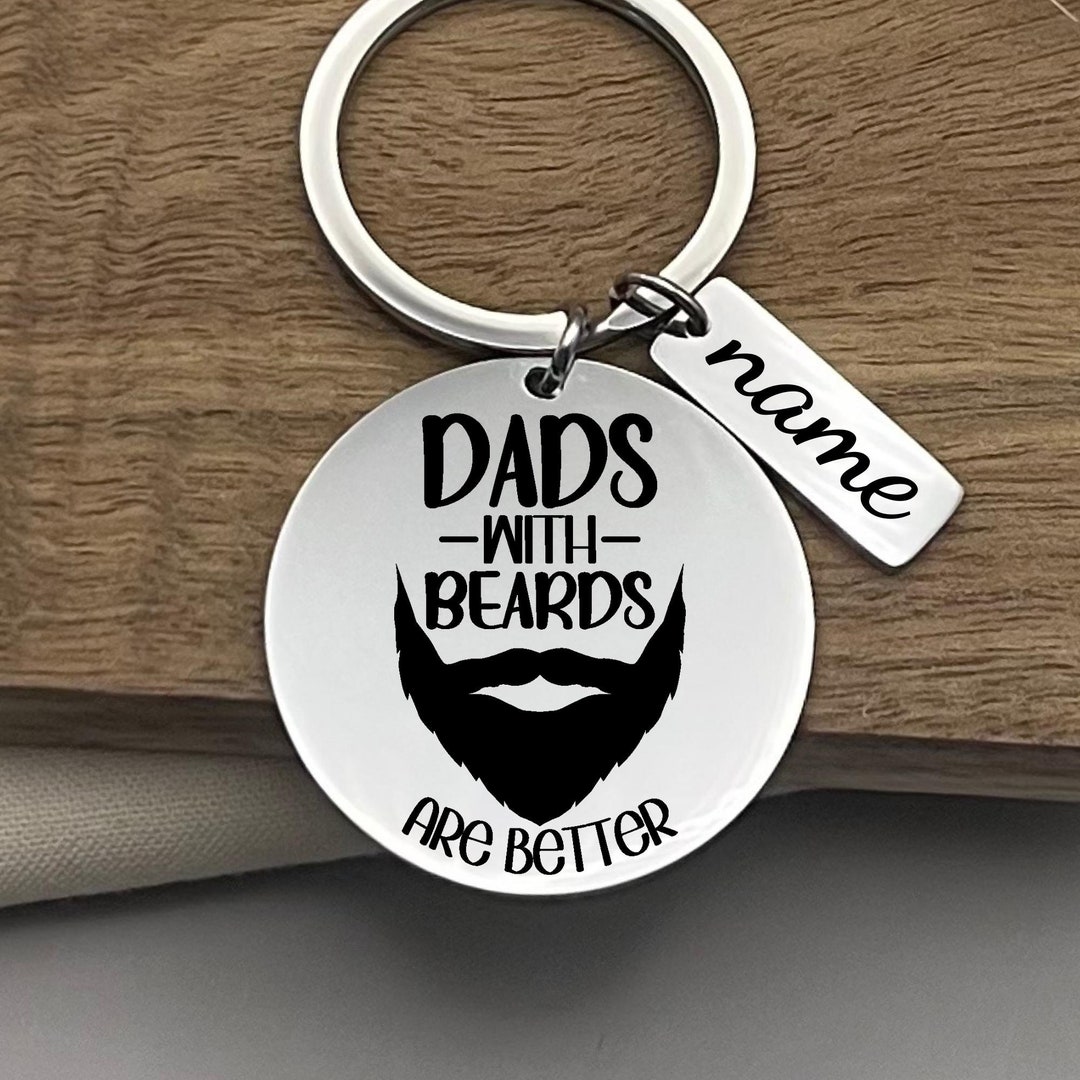 Personalized Dad Keychain: Stainless Steel 'dads With Beards' Keyring ...