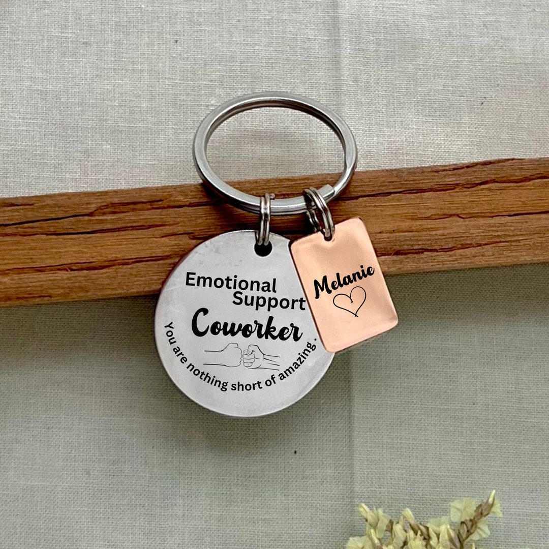 Emotional Support Coworker Keychain - Carry Encouragement Everywhere ...