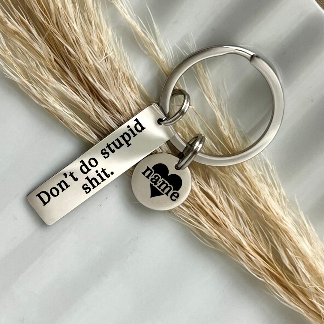 Personalized Stainless Steel Keychain: Funny Quote, Custom Name Charm ...