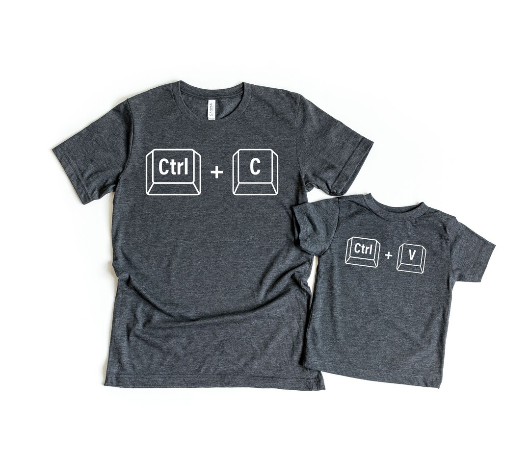 Copy Paste Shirt, Copy and Paste Matching Shirts Ctrl C Shirt Ctrl V ...
