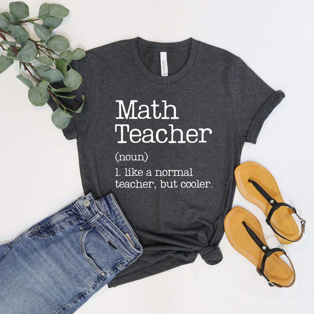 Funny Math Teacher Shirt, Math Teacher Shirt, Math Teacher Gift, Funny ...