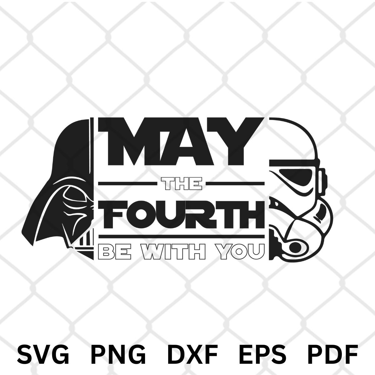 Star Wars May the 4th Be With You SVG, Png, Eps, Dxf, Pdf, Digital Cut ...