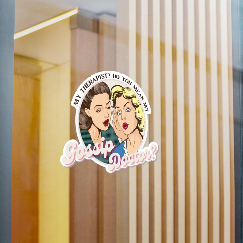 Gossip Doctor Funny Therapy Mental Health Meme Sticker Inspired by ...