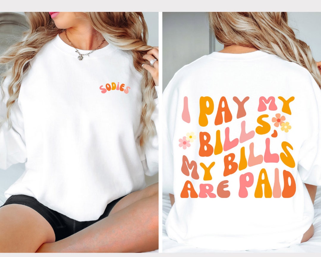 1000 Pound Sisters "i Pay My Bills, My Bills Are Paid" on Back and ...