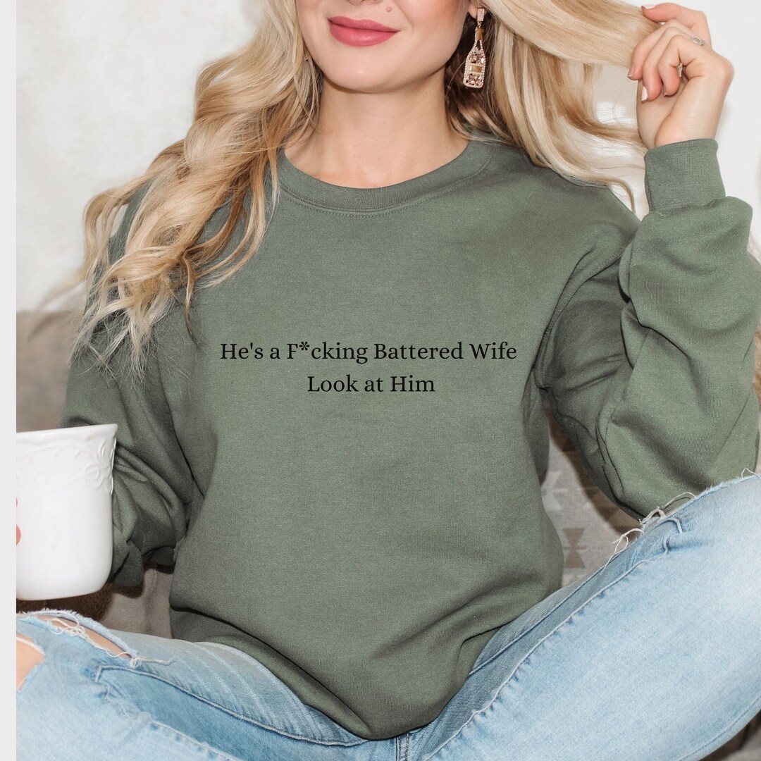 Vanderpump Rules he's a Battered Wife Sweatshirt Bravo TV Fan Apparel ...