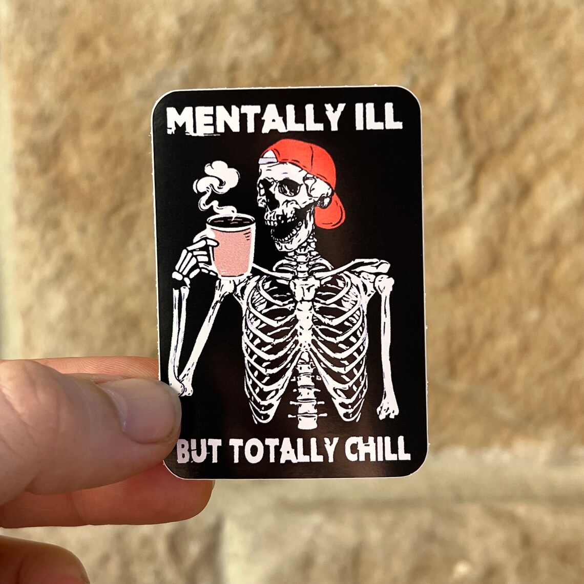 Mentally Ill Sticker Funny Mental Health Decal Cptsd Sticker Skeleton ...