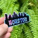 Houston Sticker, Houston TX Holo Sticker Houston Texas Decal, Downtown ...