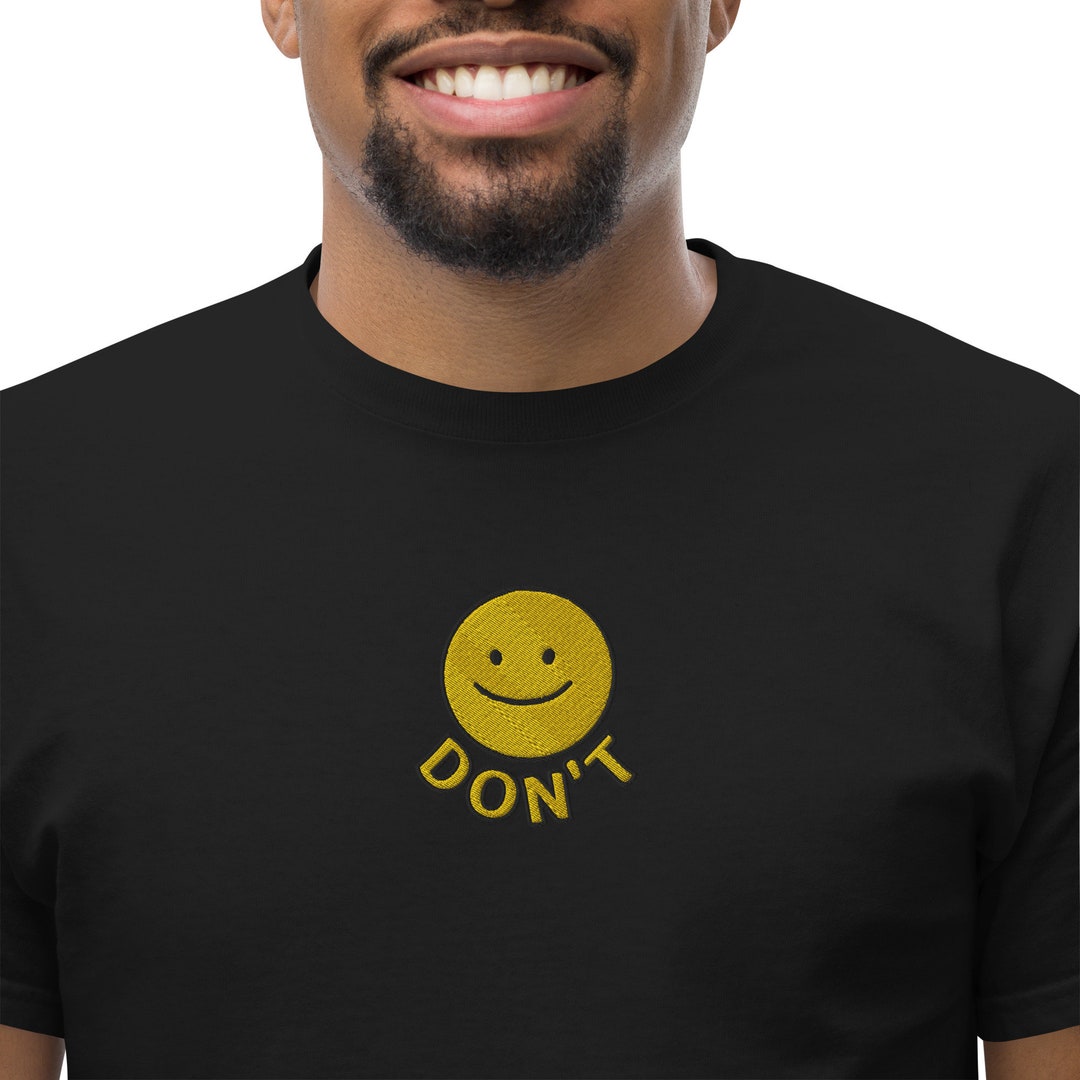 Smiley Face Don't Embroidered Tee - Etsy