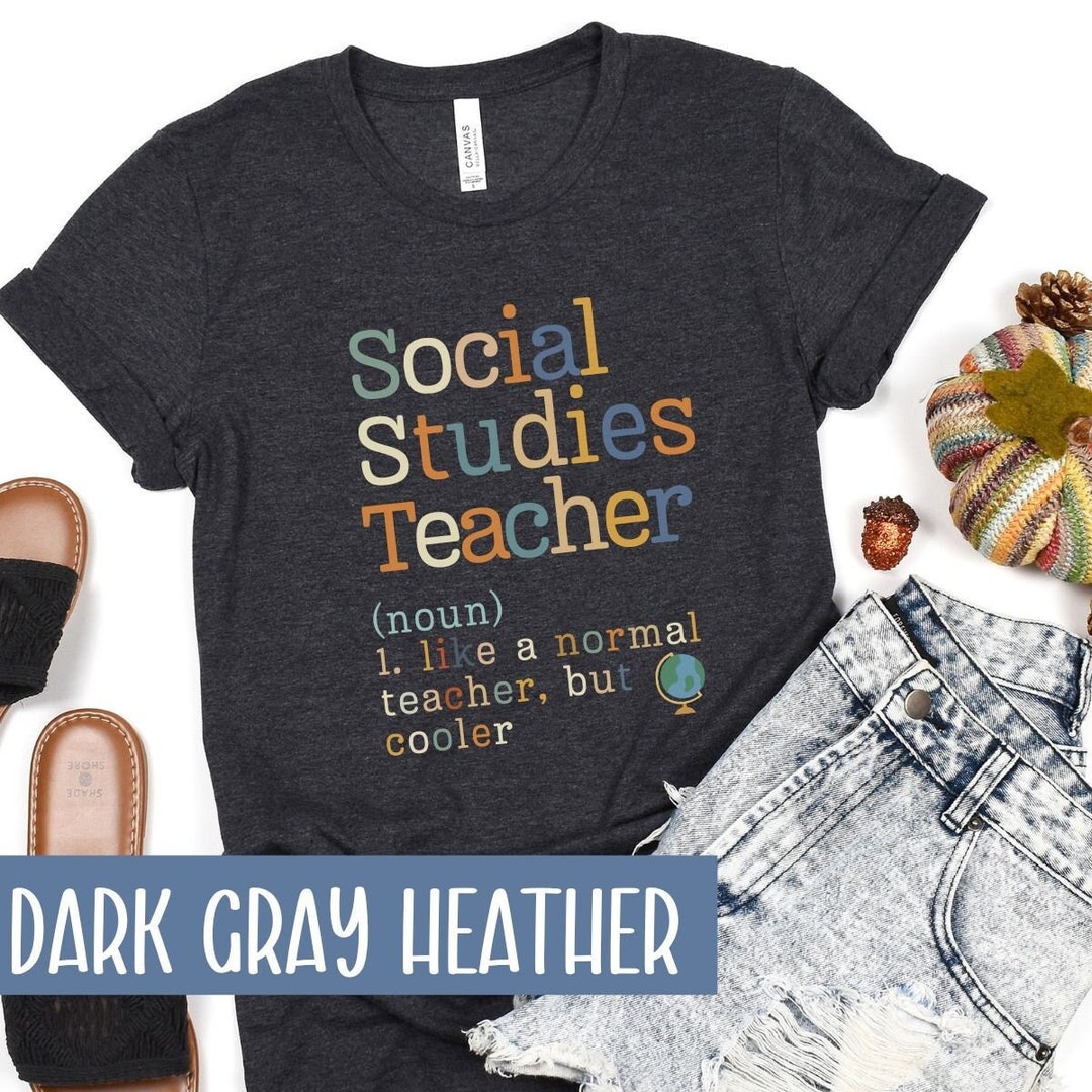 Social Studies Teacher Shirt, Teacher Gift, Teacher Appreciation ...
