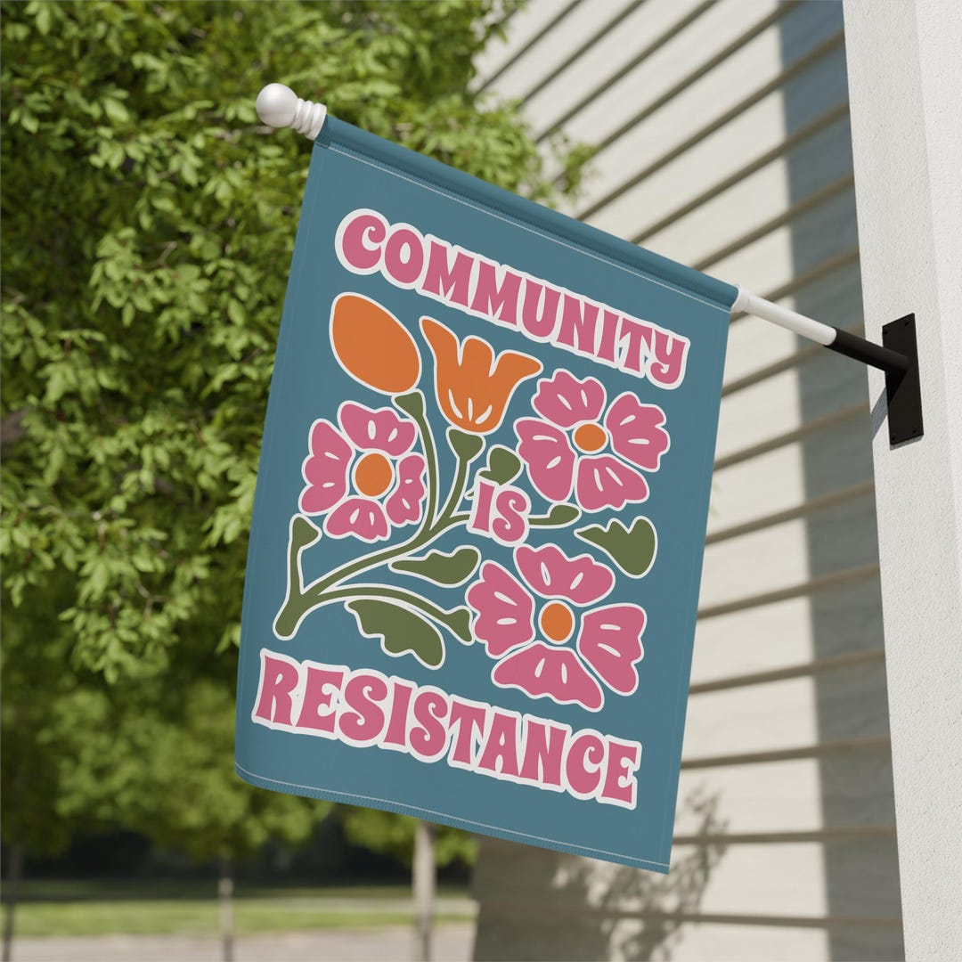 Community is Resistance House Flag/banner Inclusive & Empowering Human ...