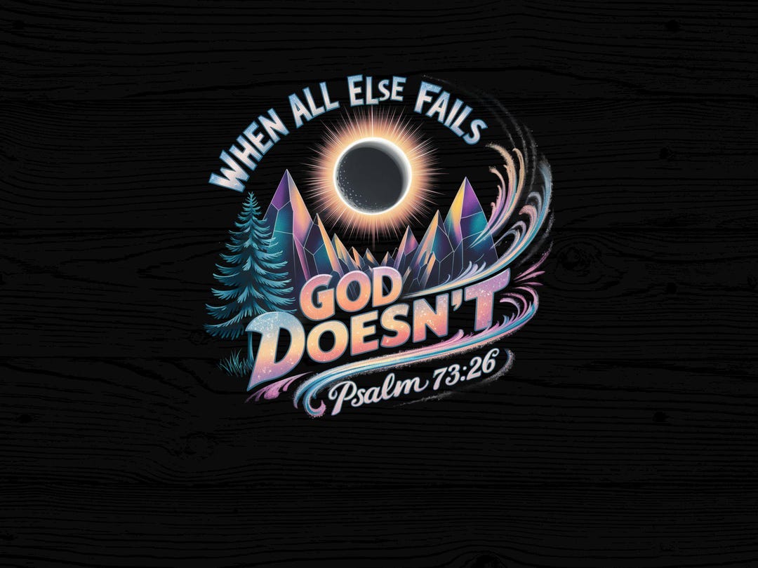 When All Else Fails God Doesn't PNG, Christian Png, Bible Christian Png ...