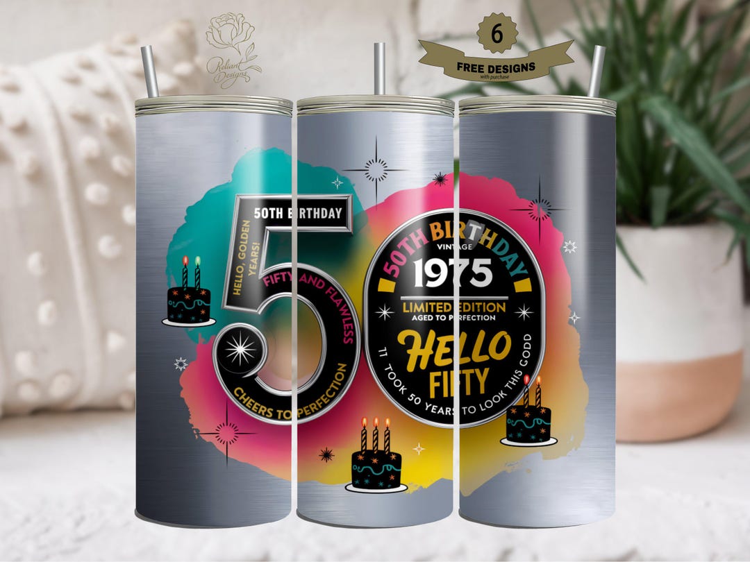 Happy 50th Birthday Tumbler Wraps, 50 and Fabulous Png for Tumbler ...
