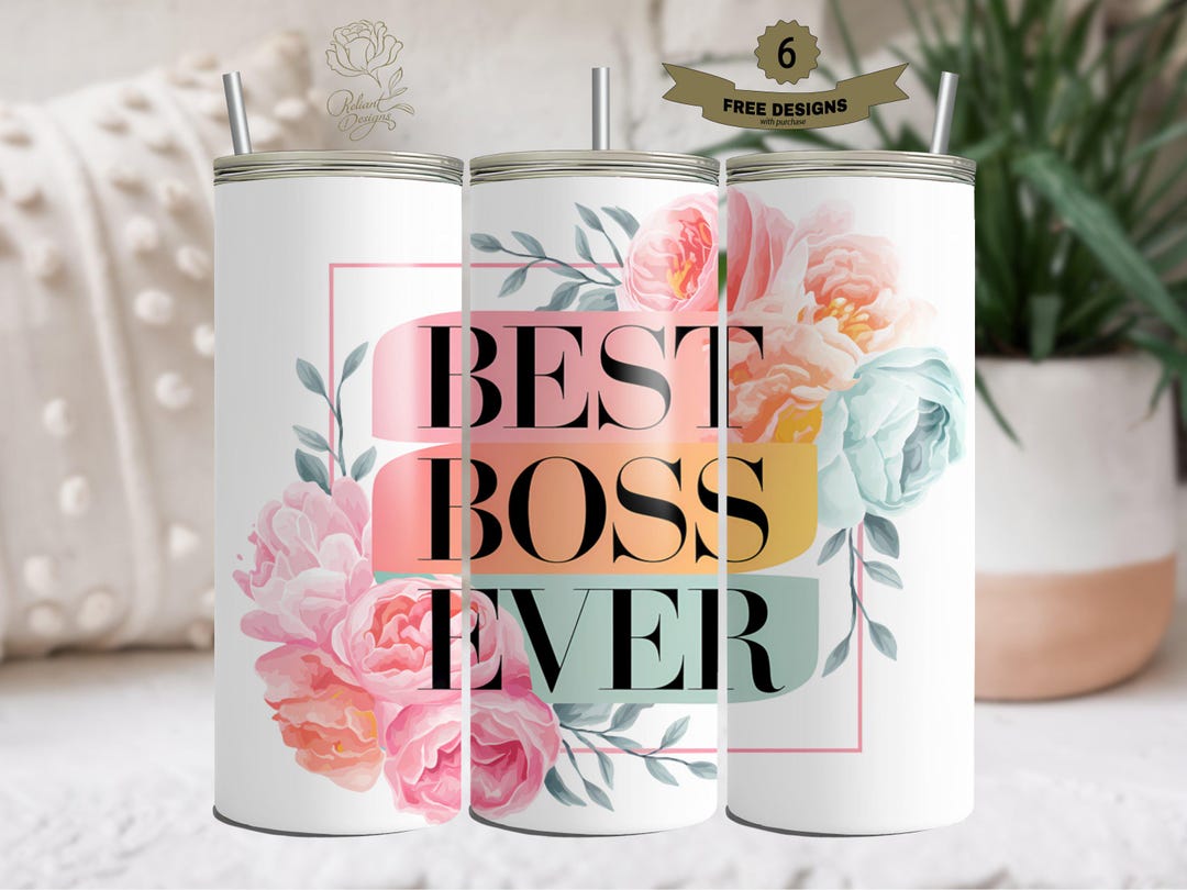 Best Boss Ever Sublimation Design, PNG Digital Download, 20oz Skinny ...