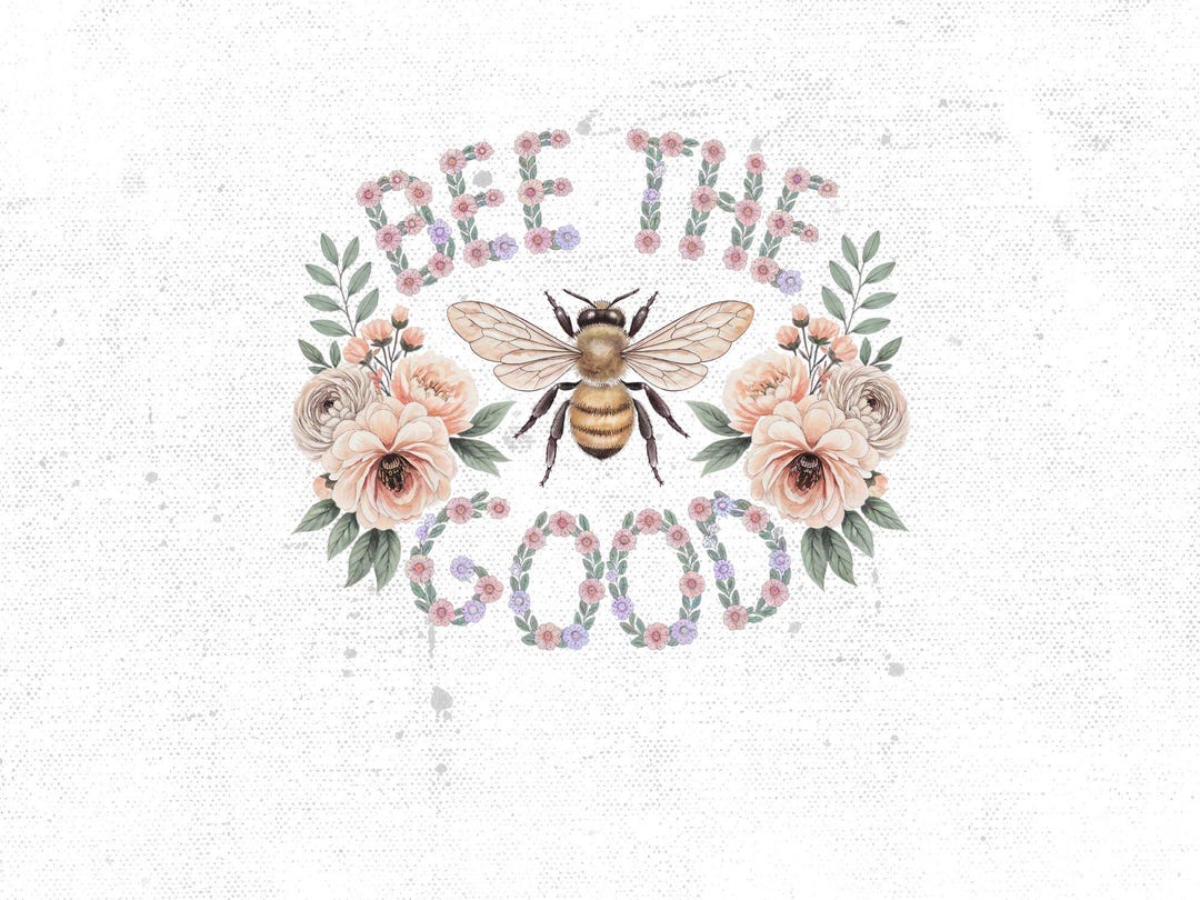 Bee the Good PNG Design, Retro Sublimation, Retro Floral Vintage ...