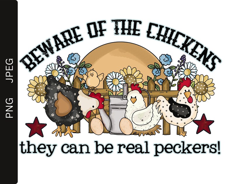 Beware of Chickens Png, Chicken Sign Png, Chicken Jpeg, Chicken Coop ...