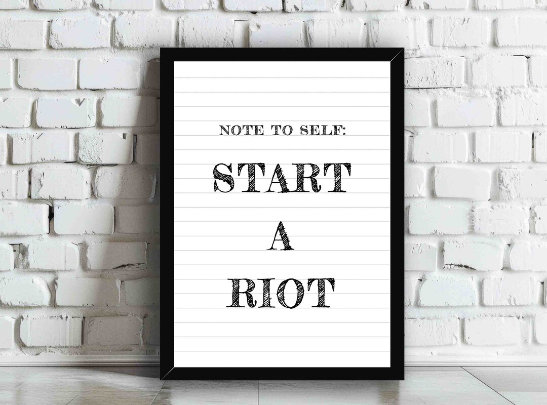 Start a Riot Wall Art Print | Note to Self Funny Anarchy Rebel ...