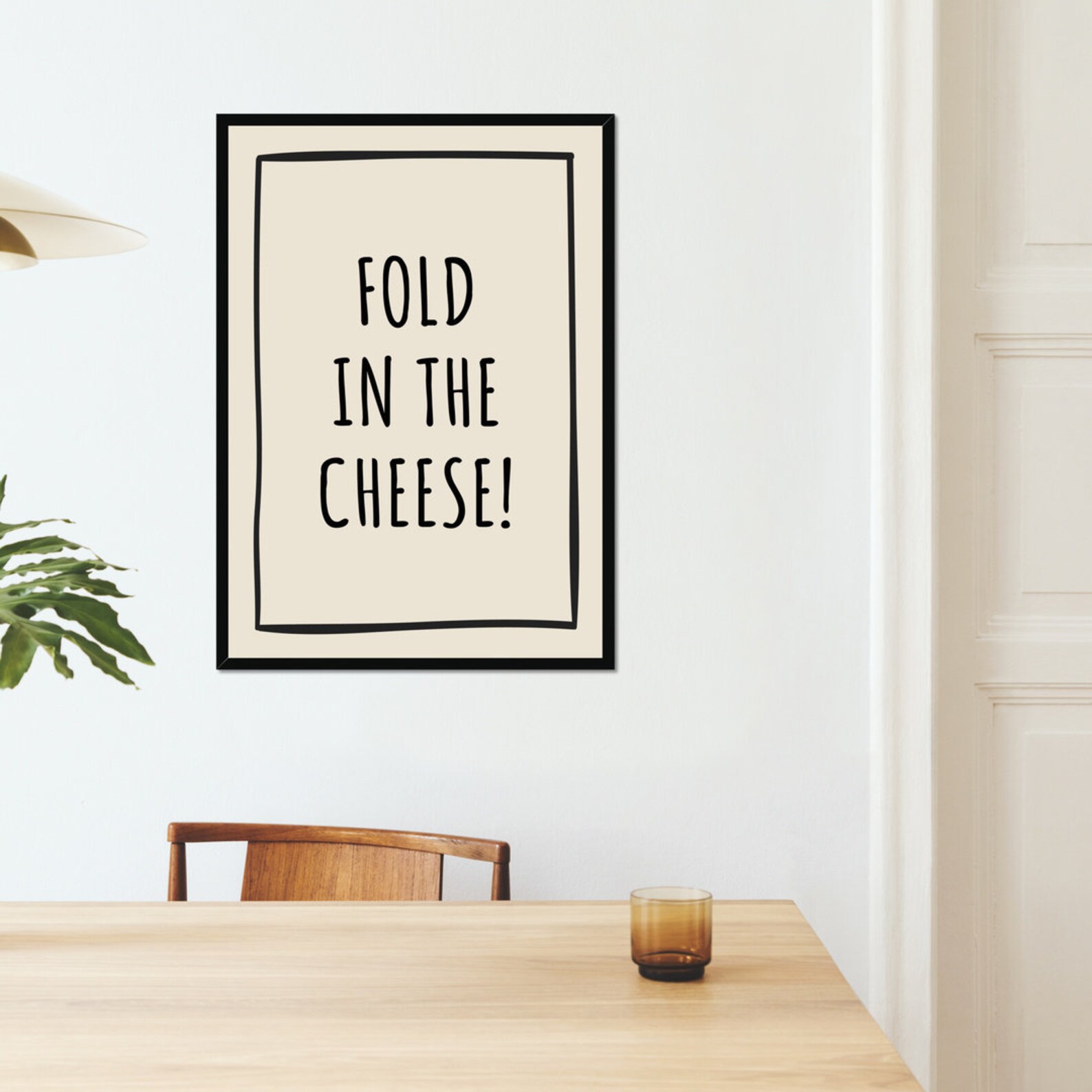 Fold in the Cheese Wall Art Print | Funny Typography Poster on Matte ...