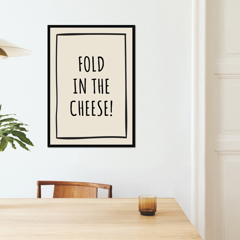 Fold in the Cheese Wall Art Print | Funny Typography Poster on Matte ...