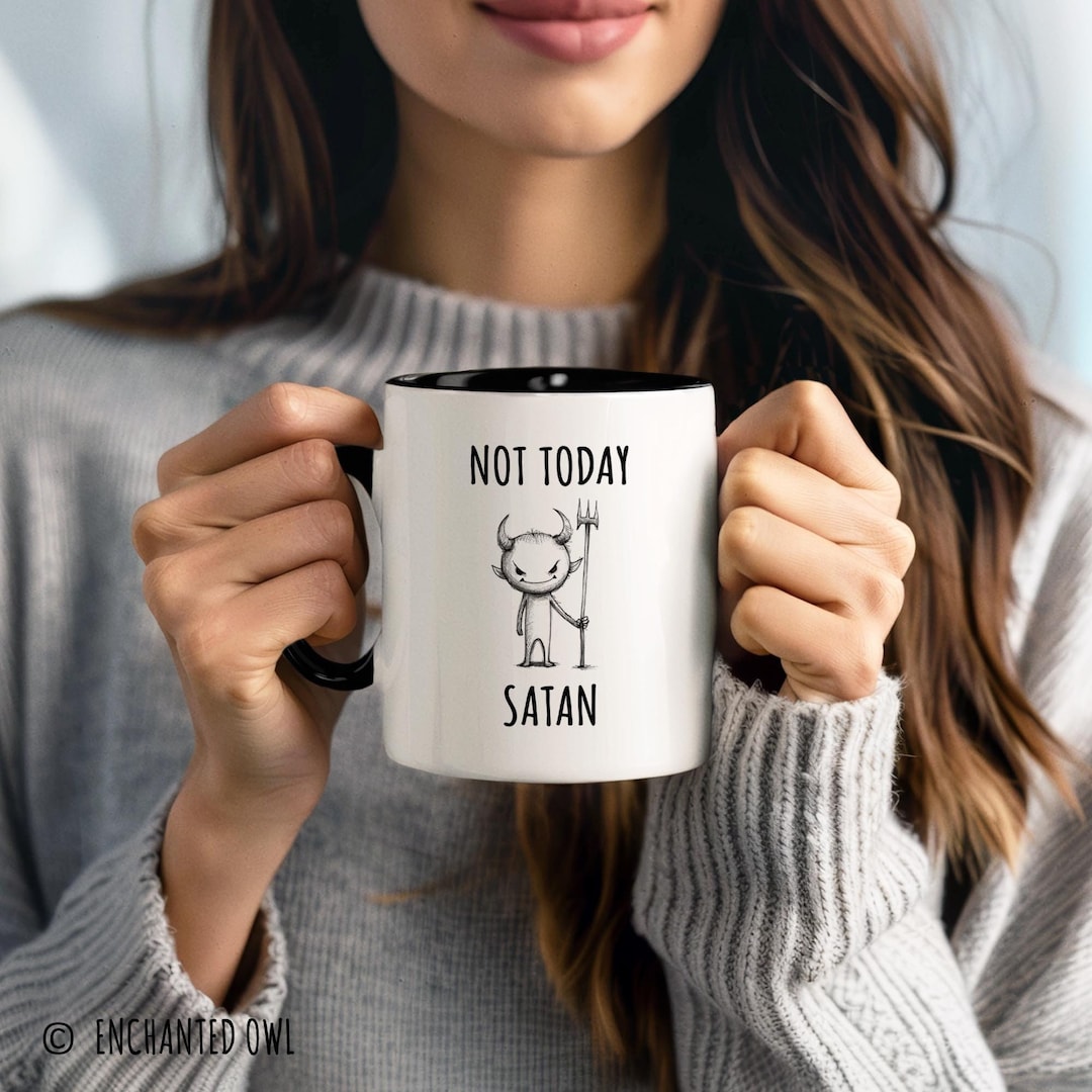Not Today Satan Mug Gothic Cute Funny Devil / Demon Coffee / Tea Drink ...