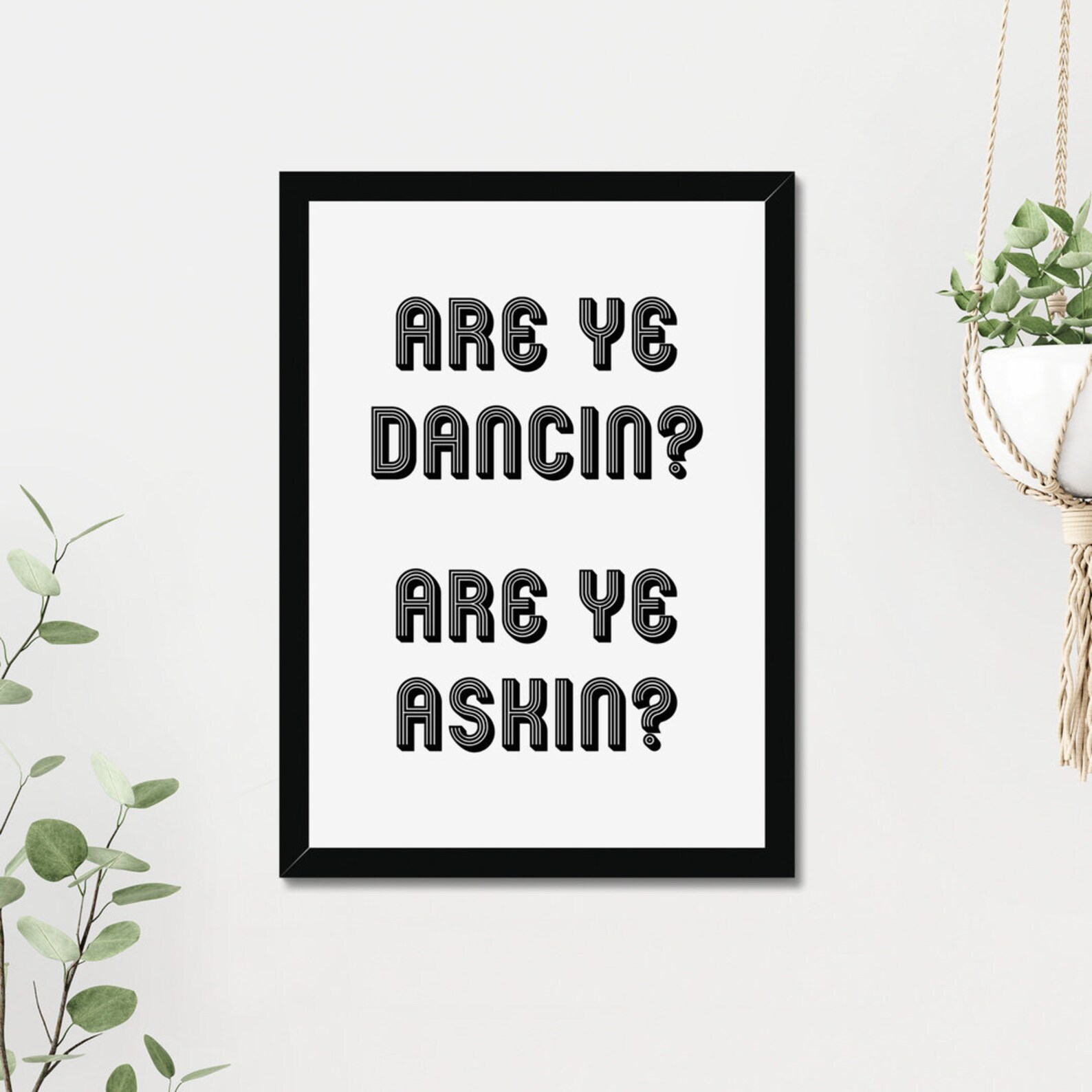 Are Ye Dancin Are Ye Askin Wall Art Print Funny Scottish Banter Saying ...