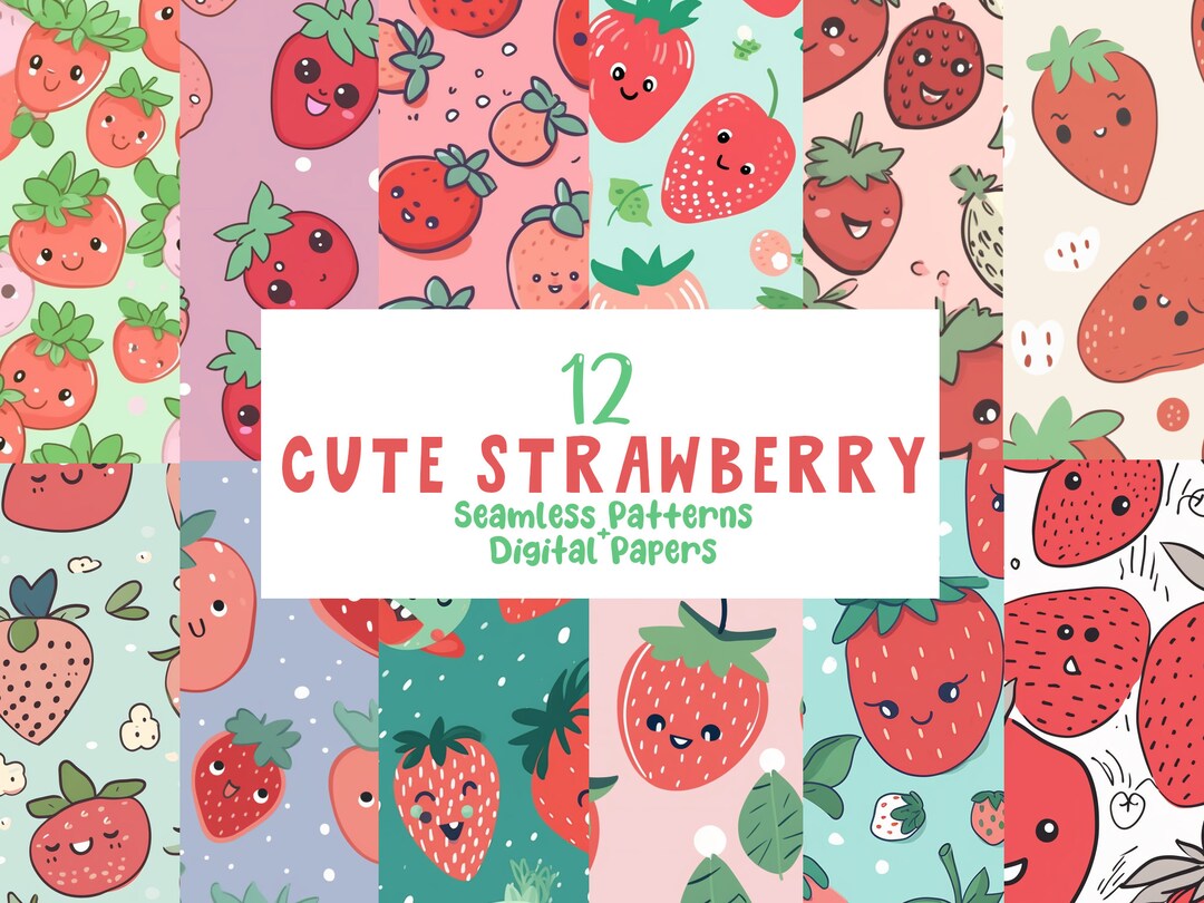 Seamless Strawberry Patterns - 12 Fruit Digital Papers, Kawaii Style ...