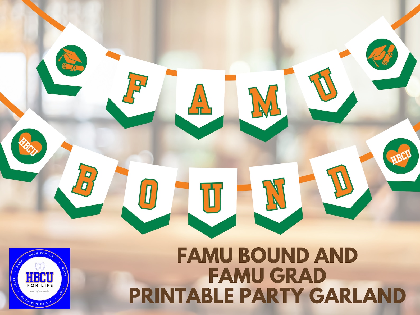 Printable FAMU Bound / FAMU Grad- Graduation Party Garland - HBCU Party ...
