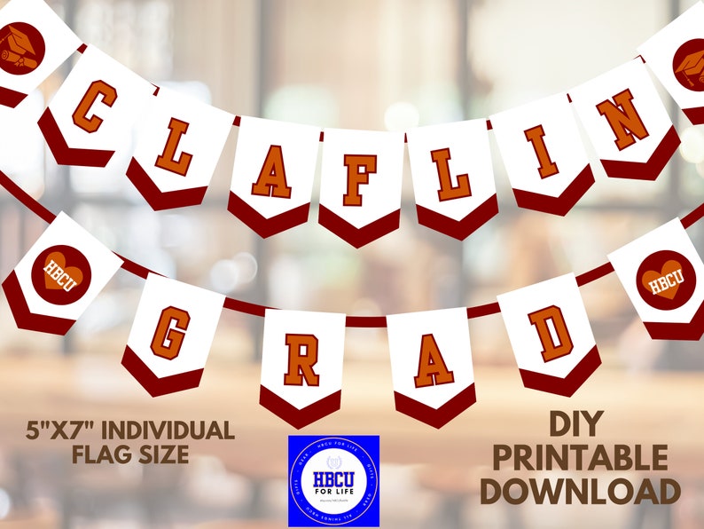Printable Claflin Bound / Claflin Grad- Graduation Party Garland - HBCU ...