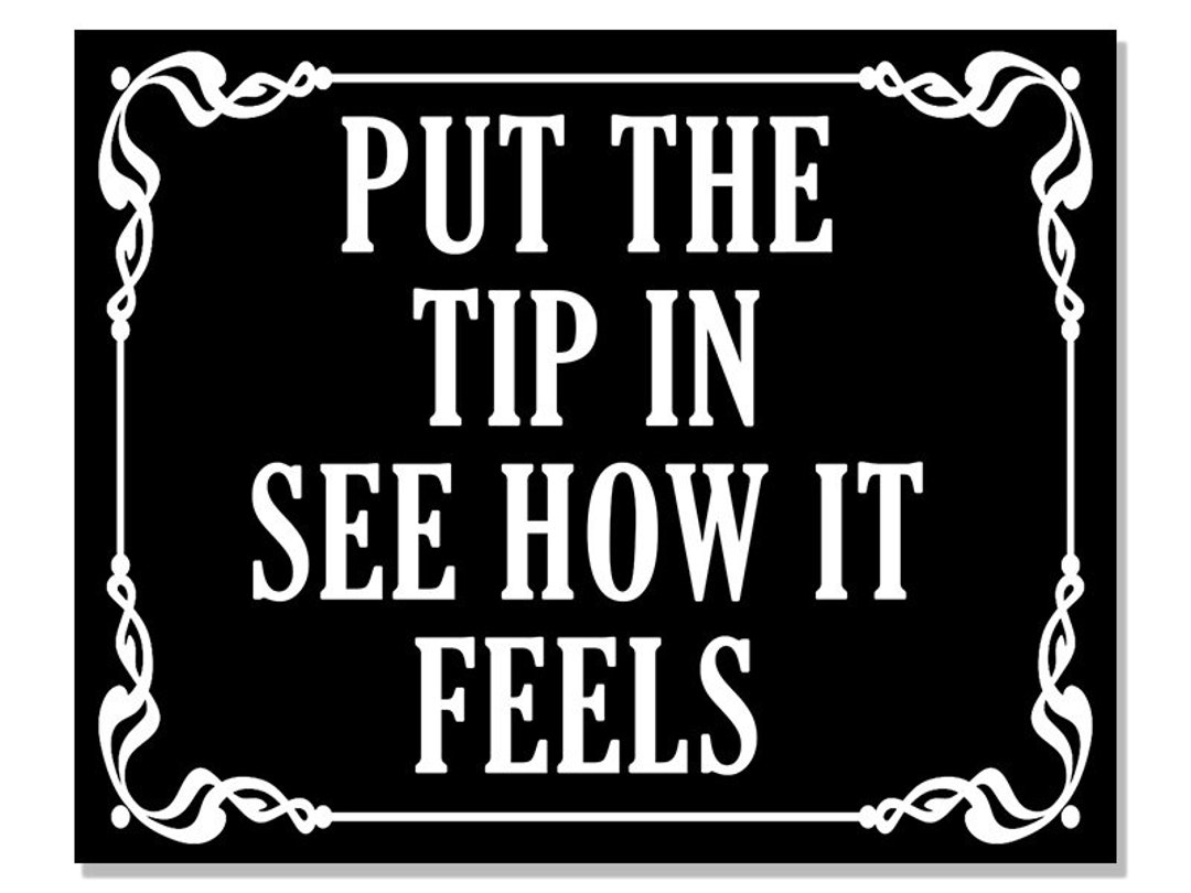 3x4 Inch BLACK Put the Tip in See How It Feels Bumper Sticker (jar ...