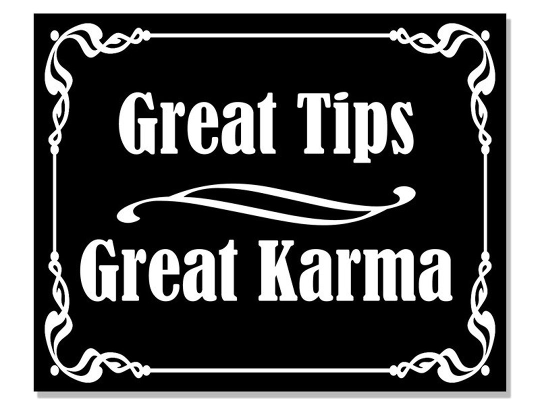 3x4 Inch BLACK Great Tips Great Karma Bumper Sticker (jar Tipper Server ...