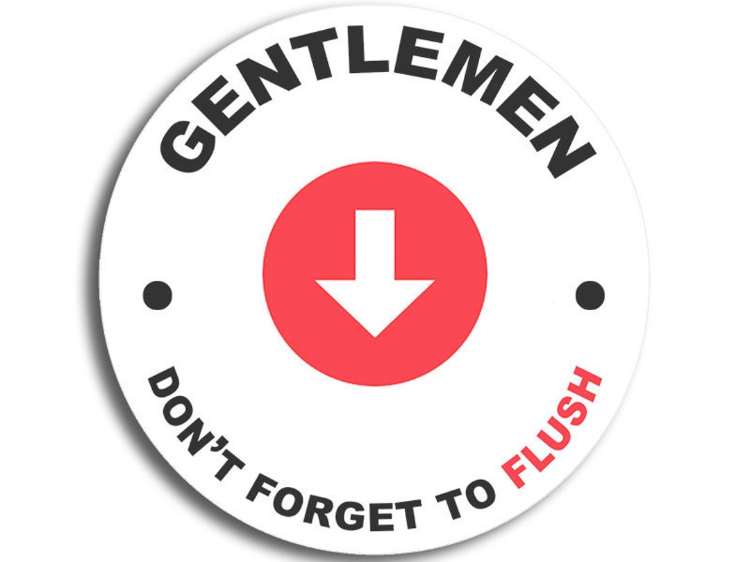 Round White W/arrow Gentlemen Don't Forget to Flush Sticker (vinyl ...