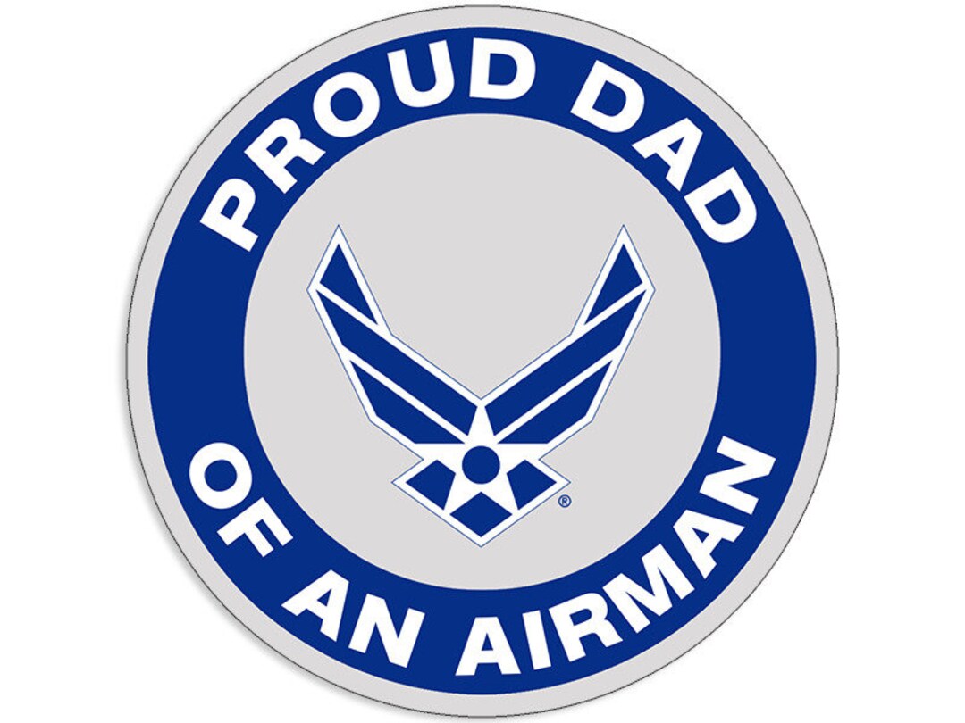 Round PROUD DAD of an Airman Sticker (air Pilot Vinyl Decal Force Auto ...