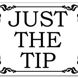3x4 Inch WHITE Just the Tip Bumper Sticker (jar Tipper Server Bar ...