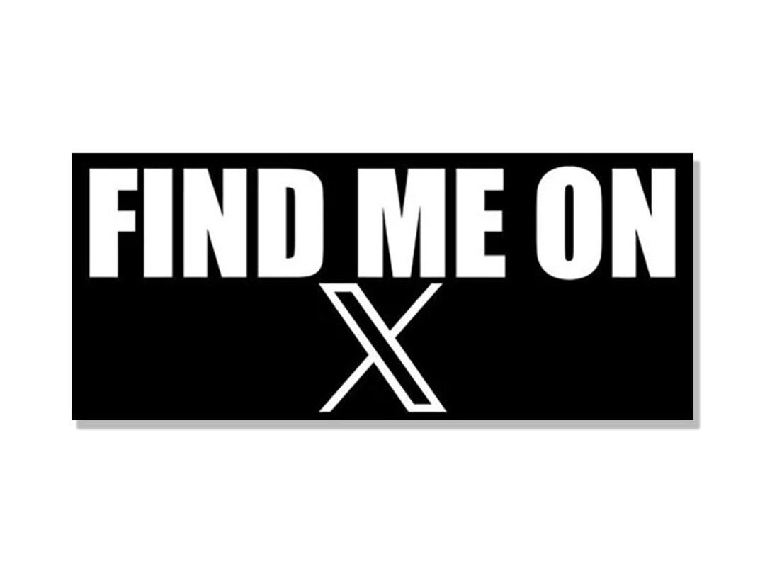 3x7 Inch Find Me on X Bumper Sticker (vinyl Decal Social Media Auto Rv ...