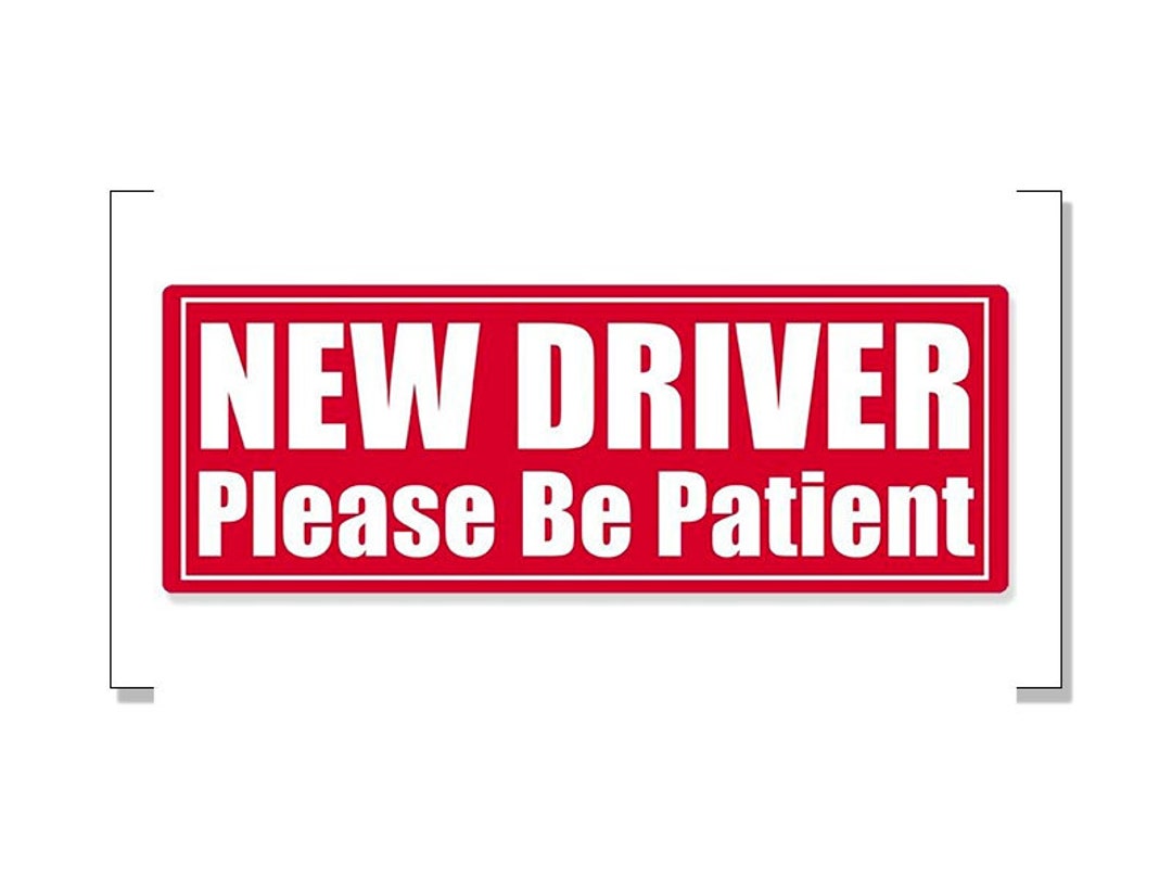 3x8 Inch RED New Driver Please Be Patient Bumper Sticker (vinyl Safety ...