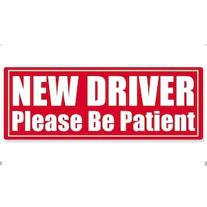 3x8 Inch RED New Driver Please Be Patient Bumper Sticker (vinyl Safety ...