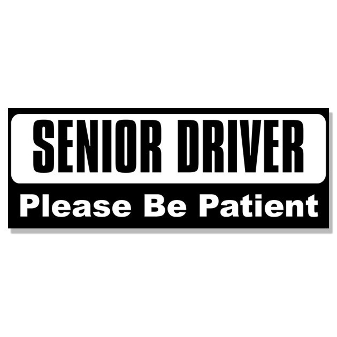 3x8 Inch SENIOR DRIVER Please Be Patient Bumper Sticker vinyl - Etsy
