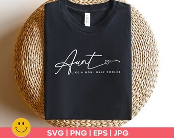 Aunt Like A Mom Only Cooler Instant Digital Download Svg - Etsy
