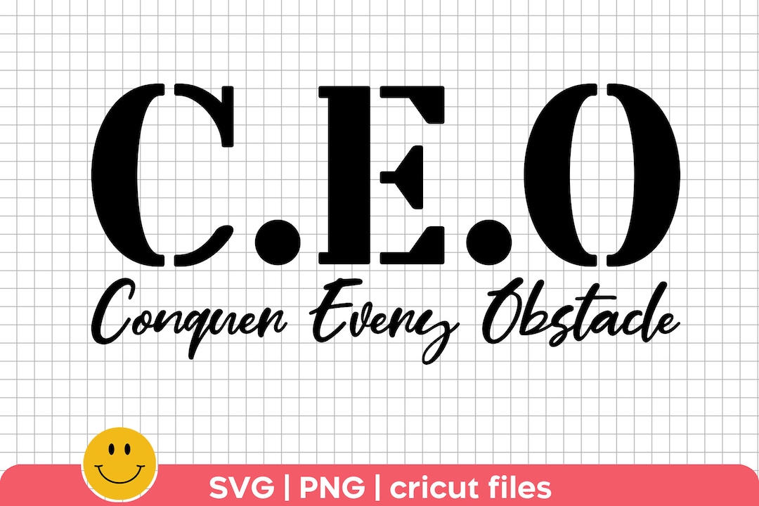 CEO Svg Png Boss Conquer Every Obstacle Svg Hustle Svg - Etsy