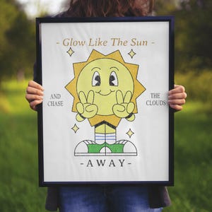 Glow Like the Sun and Chase the Clouds Away Png Sun Illustration Design ...