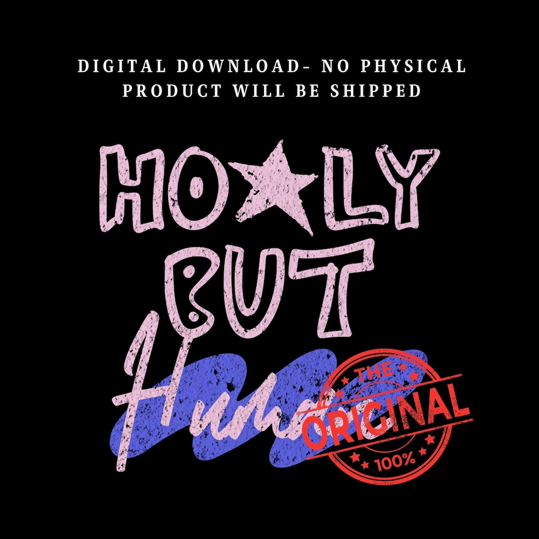 Holy but Human Christian PNG, Jesus Shirt Design (digital Download) - Etsy