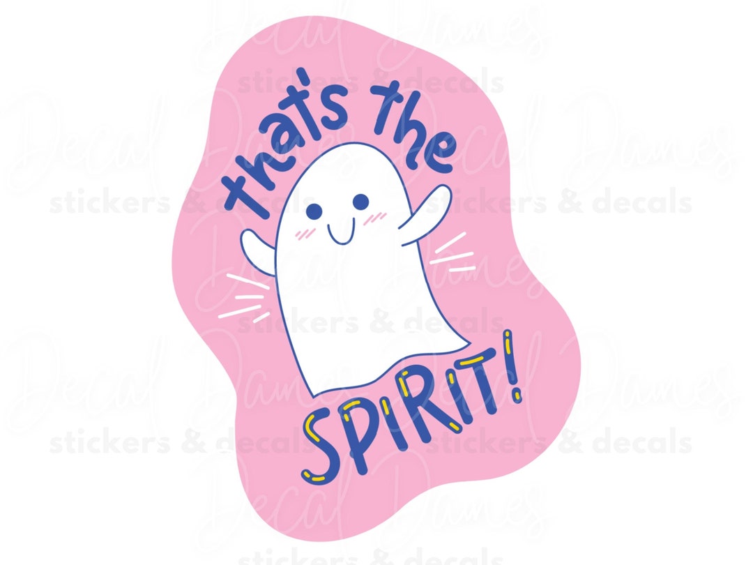 That's the Spirit, Vinyl Sticker, Positive Affirmation Decal, Laptop ...
