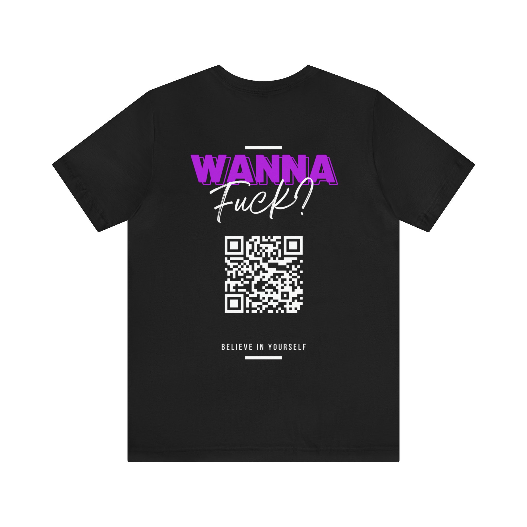 Wanna F**k QR Code Shirt, Custom QR Code Scannable Shirt, Summer ...