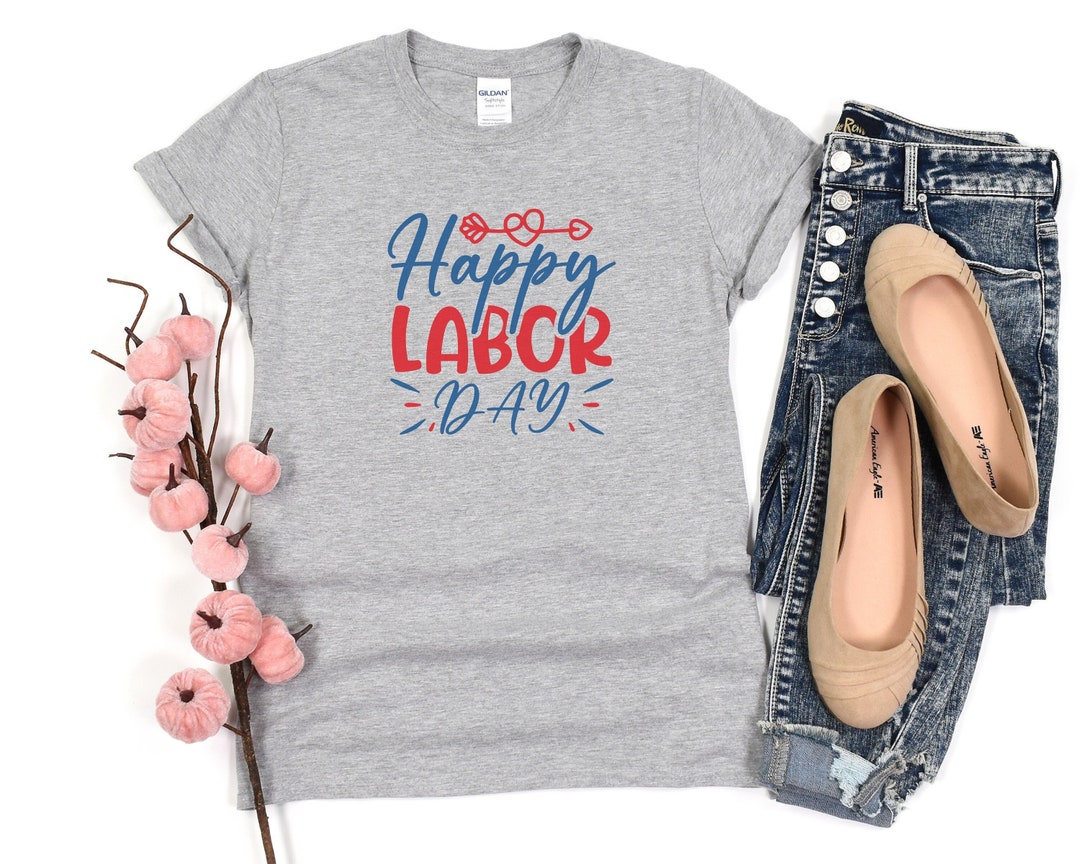 Happy Labor Day Tee, Labor Day T-shirt, Laboring Gift Shirt, Laborer ...