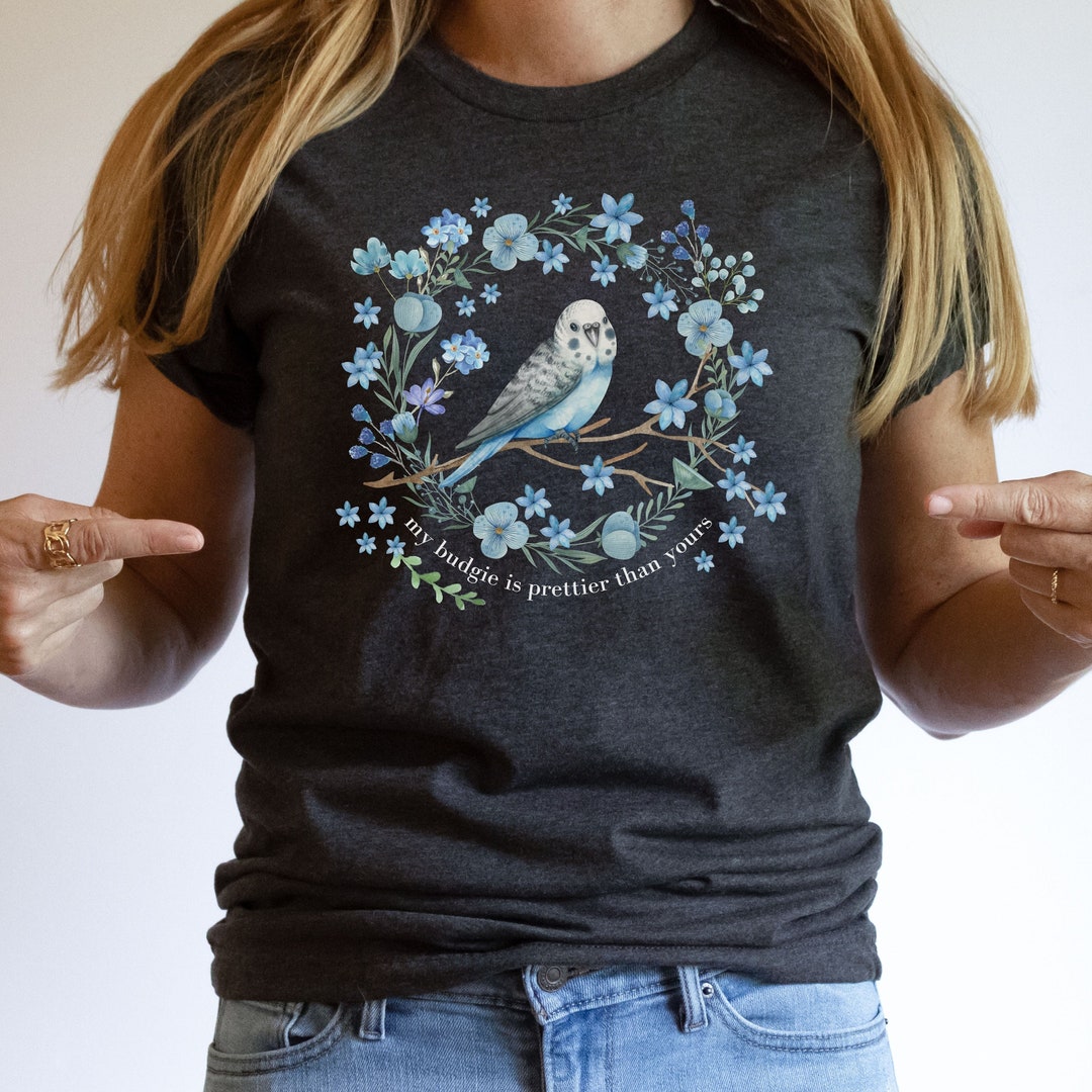 Budgie Tee, Parakeet T-shirt, Pet Bird, Budgie Mom, Budgie Love, My ...