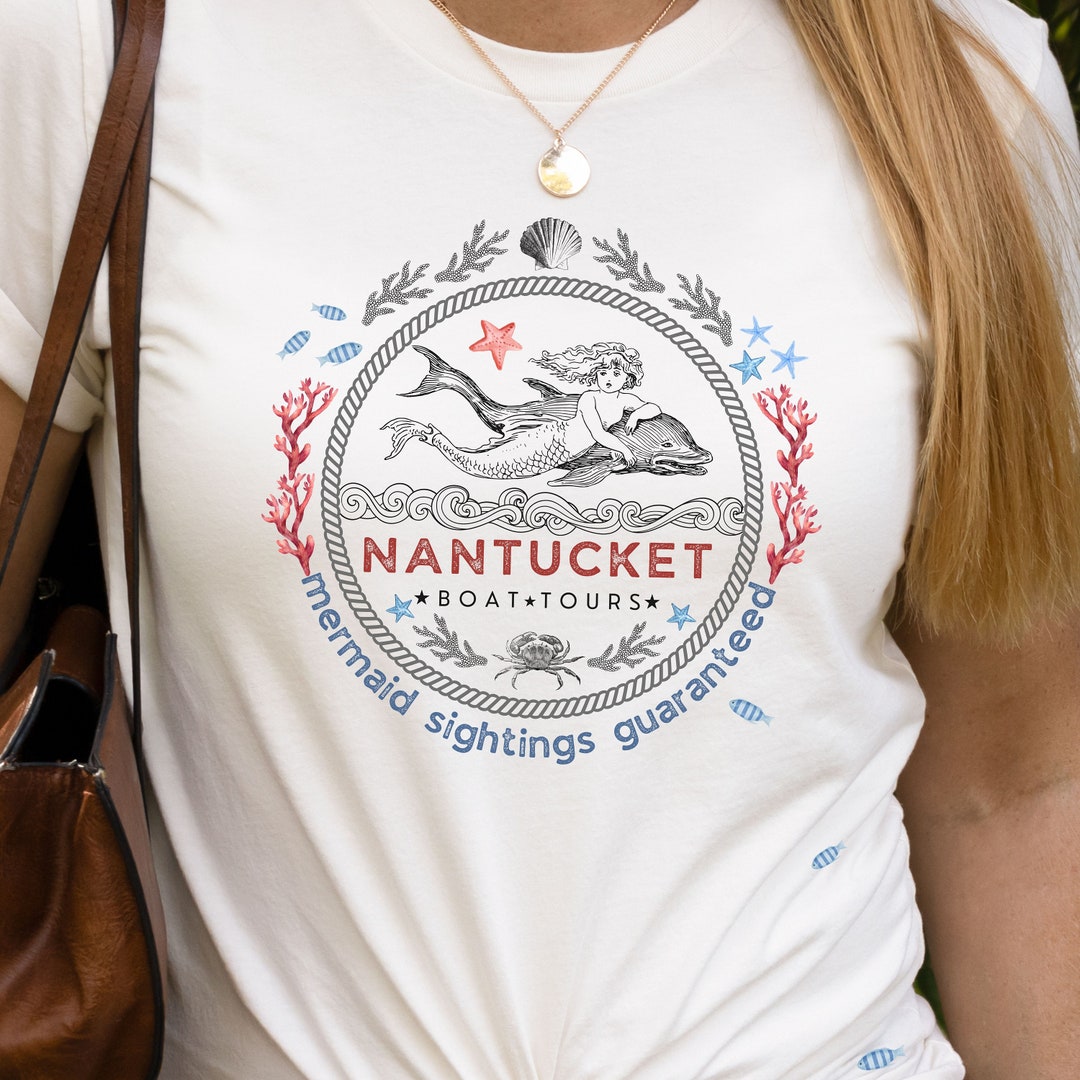 Nantucket Boat Tour Tee, Mermaid Sightings Gauranteed Cute Nautical ...