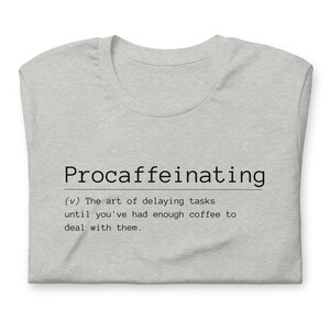 Procaffeinating Coffee Definition Shirt Gift for Coffee Lover Caffeine ...