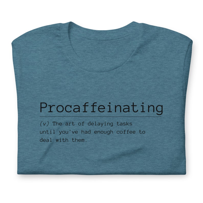 Procaffeinating Coffee Definition Shirt Gift for Coffee Lover Caffeine ...
