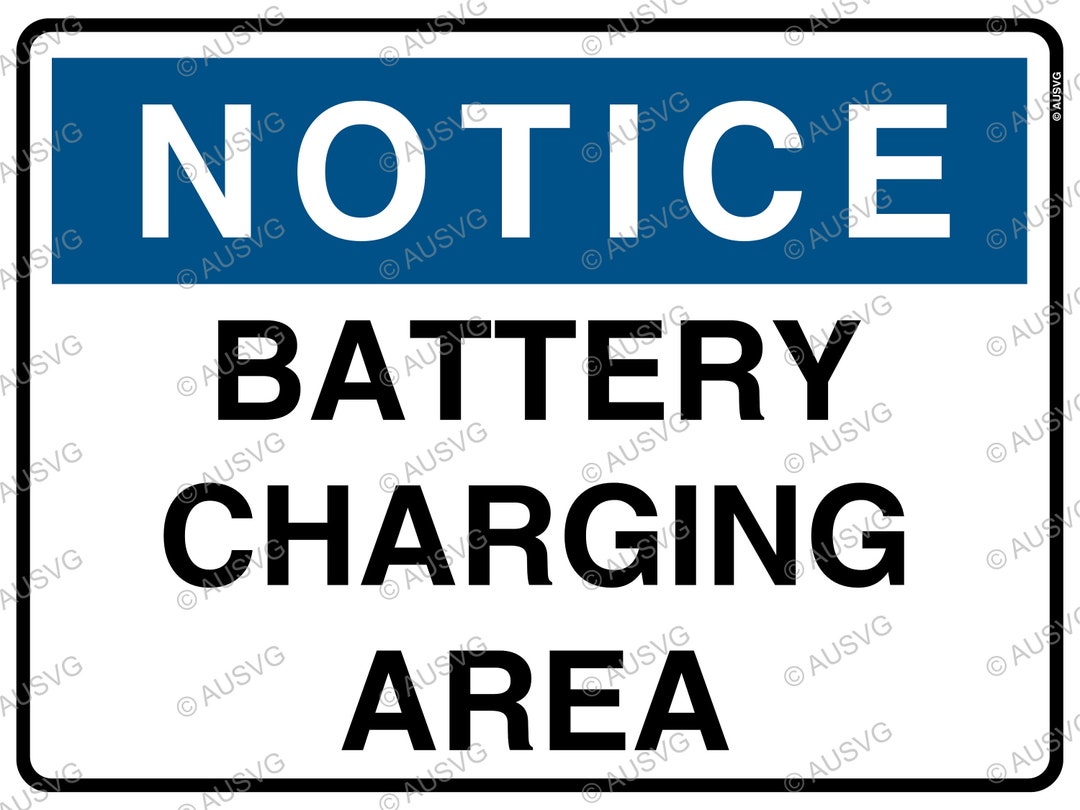 NOTICE Battery Charging Area, Stay Safe at Work With Our AS1319 Safety ...