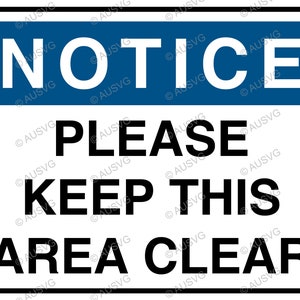 NOTICE Keep Area This Area Clear, Stay Safe at Work With Our AS1319 ...
